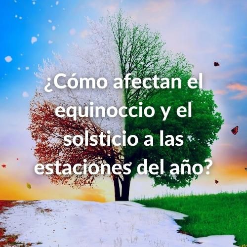 ¿Qué diferencia hay entre el solsticio y el equinoccio?